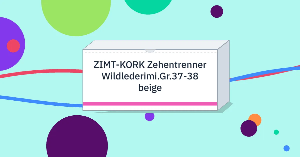 Symbolbild: Packung mit der Aufschrift ZIMT-KORK Zehentrenner Wildlederimi.Gr.37-38 beige (PZN 19728980) – Verfügbarkeit und Bezug in Apotheken in Frankfurt am Main