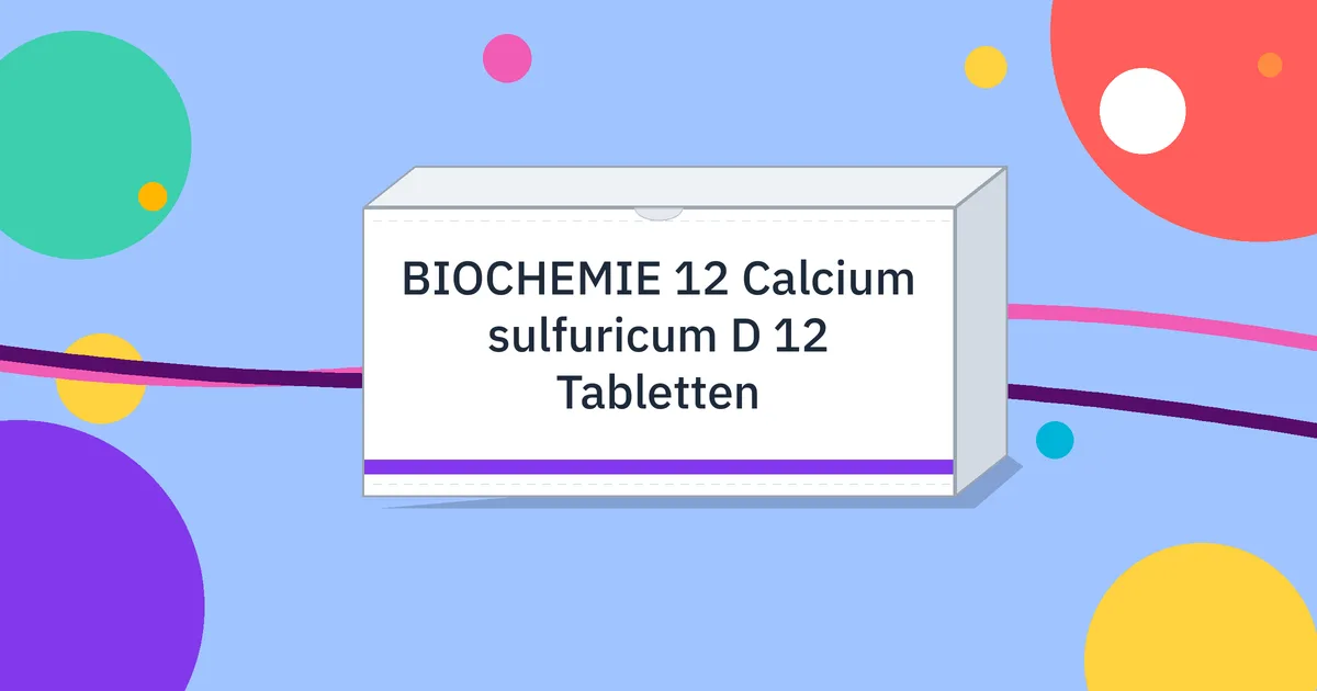 Symbolbild: Packung mit der Aufschrift BIOCHEMIE 12 Calcium sulfuricum D 12 Tabletten (PZN 01073969) – Verfügbarkeit und Bezug in Apotheken in Frankfurt am Main