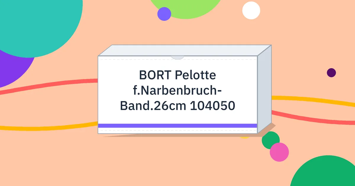 Symbolbild: Packung mit der Aufschrift BORT Pelotte f.Narbenbruch-Band.26cm 104050 (PZN 11582040) – Verfügbarkeit und Bezug in Apotheken in Frankfurt am Main