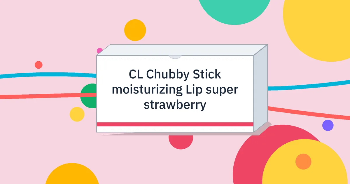 Symbolbild: Packung mit der Aufschrift CL Chubby Stick moisturizing Lip super strawberry (PZN 20029158) – Verfügbarkeit und Bezug in Apotheken in Frankfurt am Main