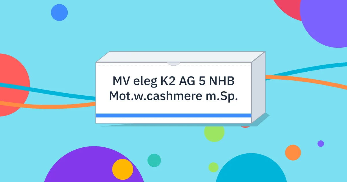 Symbolbild: Packung mit der Aufschrift MV eleg K2 AG 5 NHB Mot.w.cashmere m.Sp. (PZN 15726369) – Verfügbarkeit und Bezug in Apotheken in Frankfurt am Main