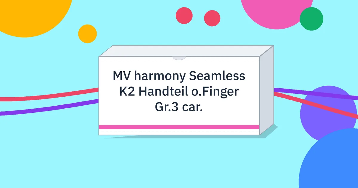 Symbolbild: Packung mit der Aufschrift MV harmony Seamless K2 Handteil o.Finger Gr.3 car. (PZN 17590661) – Verfügbarkeit und Bezug in Apotheken in Frankfurt am Main