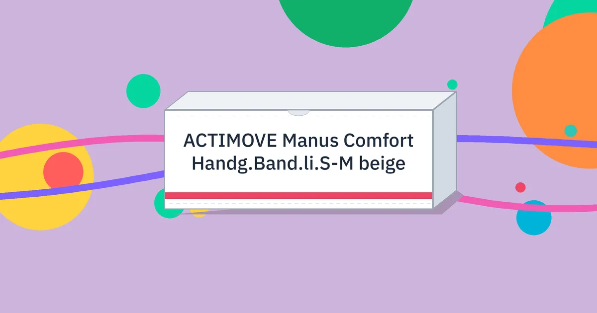Symbolbild: Packung mit der Aufschrift ACTIMOVE Manus Comfort Handg.Band.li.S-M beige (PZN 18002005) – Verfügbarkeit und Bezug in Apotheken in Frankfurt am Main