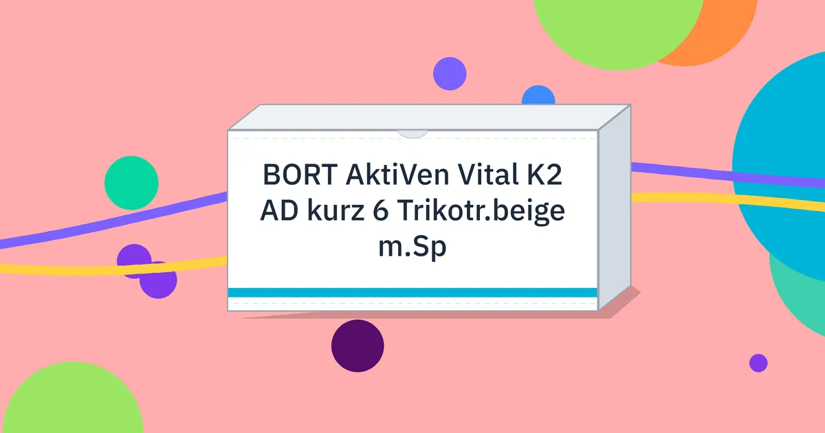 Symbolbild: Packung mit der Aufschrift BORT AktiVen Vital K2 AD kurz 6 Trikotr.beige m.Sp (PZN 13727270) – Verfügbarkeit und Bezug in Apotheken in Frankfurt am Main