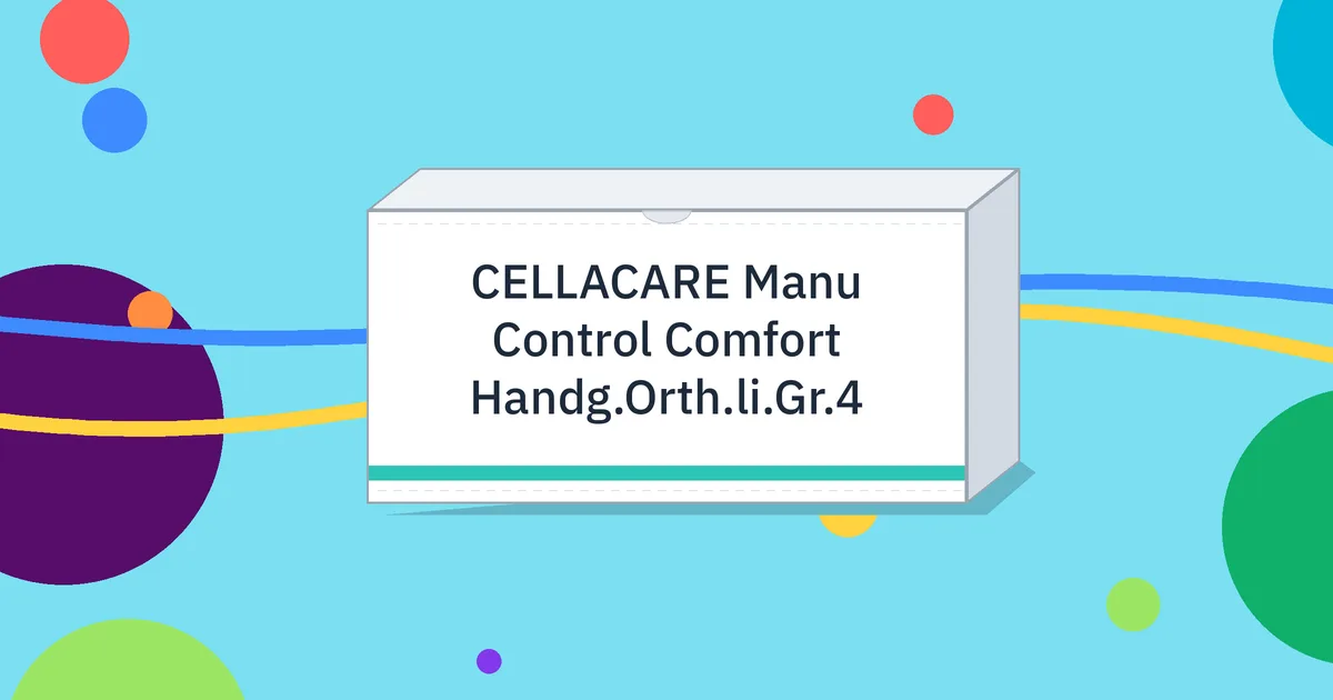 Symbolbild: Packung mit der Aufschrift CELLACARE Manu Control Comfort Handg.Orth.li.Gr.4 (PZN 16738854) – Verfügbarkeit und Bezug in Apotheken in Frankfurt am Main