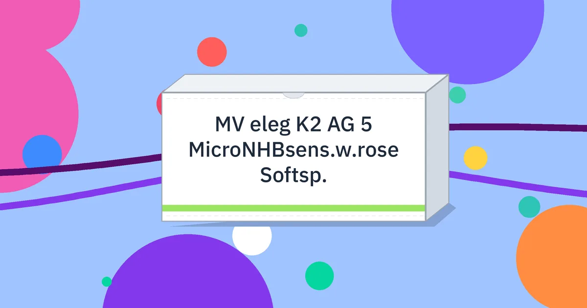 Symbolbild: Packung mit der Aufschrift MV eleg K2 AG 5 MicroNHBsens.w.rose Softsp. (PZN 15725186) – Verfügbarkeit und Bezug in Apotheken in Frankfurt am Main