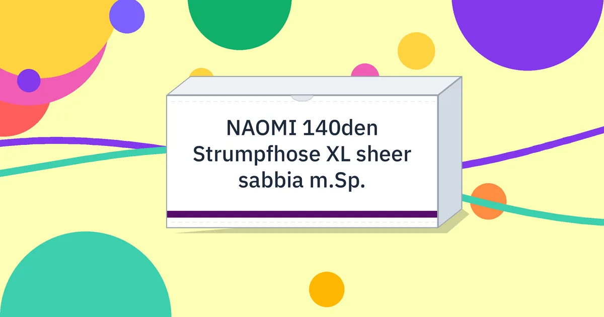 Symbolbild: Packung mit der Aufschrift NAOMI 140den Strumpfhose XL sheer sabbia m.Sp. (PZN 16177657) – Verfügbarkeit und Bezug in Apotheken in Frankfurt am Main