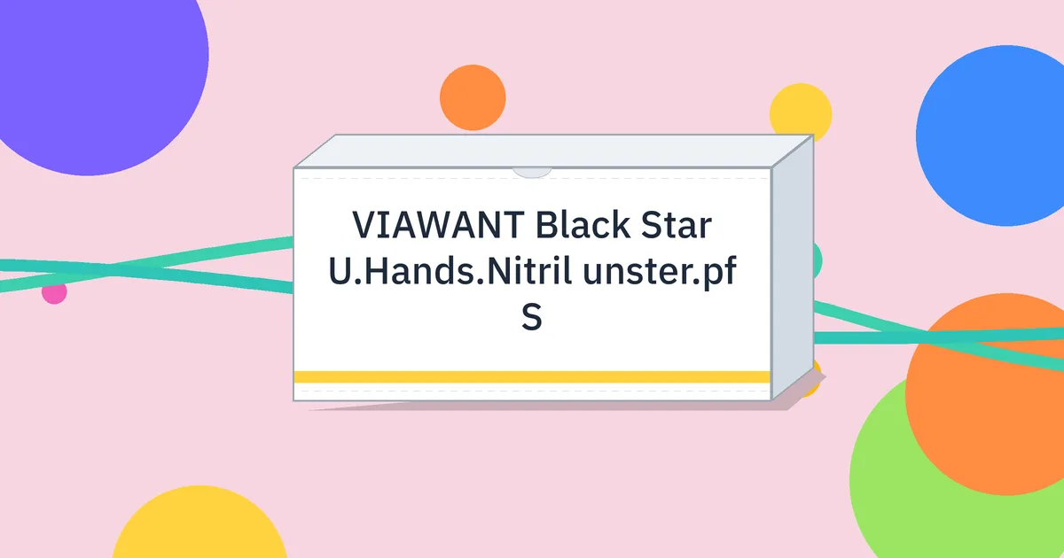Symbolbild: Packung mit der Aufschrift VIAWANT Black Star U.Hands.Nitril unster.pf S (PZN 18389091) – Verfügbarkeit und Bezug in Apotheken in Frankfurt am Main