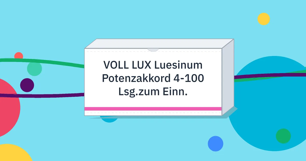 Symbolbild: Packung mit der Aufschrift VOLL LUX Luesinum Potenzakkord 4-100 Lsg.zum Einn. (PZN 12390727) – Verfügbarkeit und Bezug in Apotheken in Frankfurt am Main