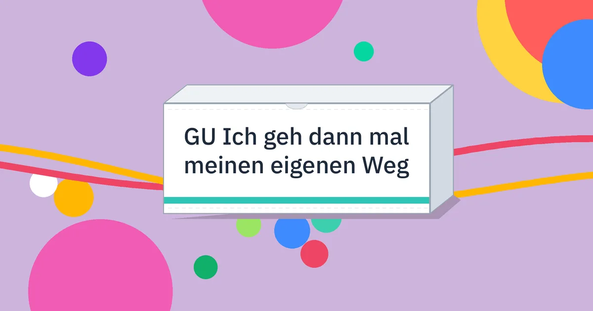 Symbolbild: Packung mit der Aufschrift GU Ich geh dann mal meinen eigenen Weg (PZN 16336736) – Verfügbarkeit und Bezug in Apotheken in Frankfurt am Main