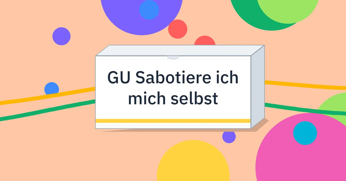 Symbolbild: Packung mit der Aufschrift GU Sabotiere ich mich selbst (PZN 19349366) – Verfügbarkeit und Bezug in Apotheken in Frankfurt am Main