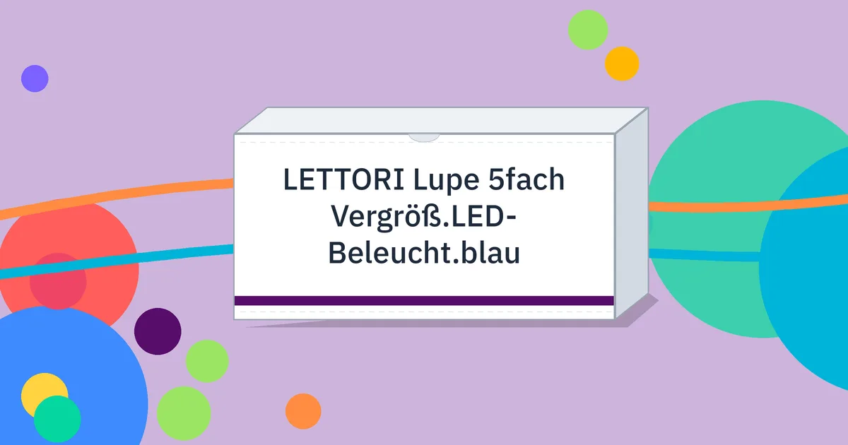 Symbolbild: Packung mit der Aufschrift LETTORI Lupe 5fach Vergröß.LED-Beleucht.blau (PZN 11479709) – Verfügbarkeit und Bezug in Apotheken in Frankfurt am Main