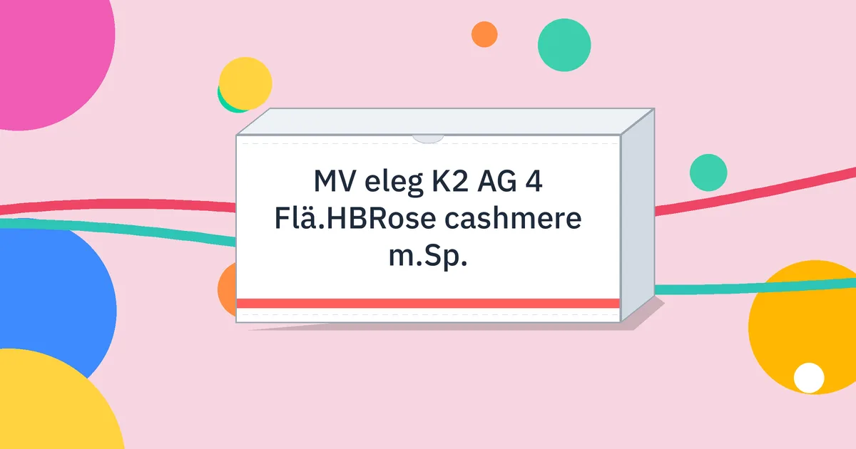 Symbolbild: Packung mit der Aufschrift MV eleg K2 AG 4 Flä.HBRose cashmere m.Sp. (PZN 15717749) – Verfügbarkeit und Bezug in Apotheken in Frankfurt am Main