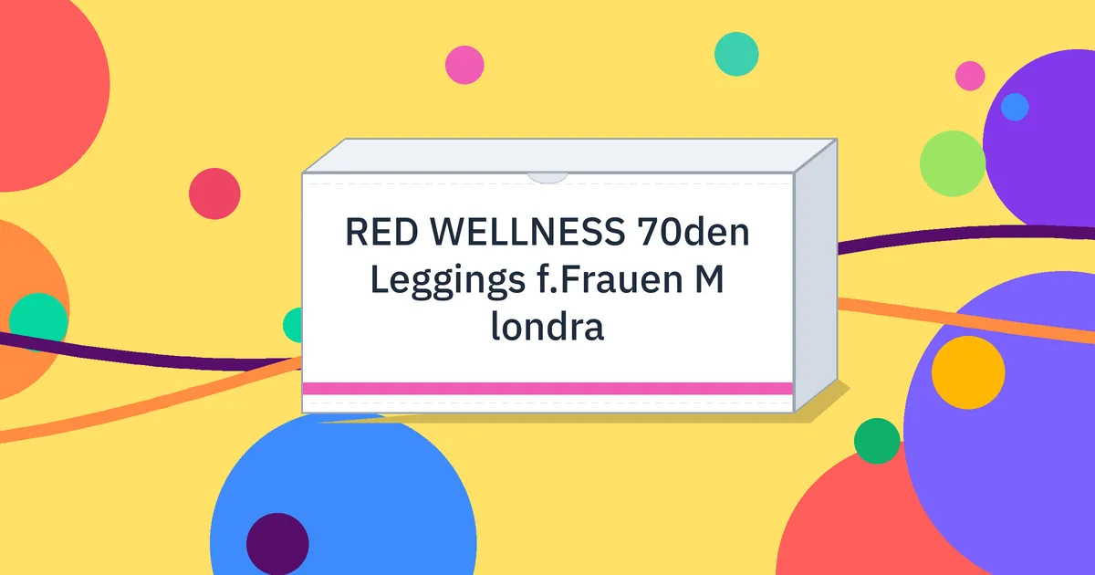 Symbolbild: Packung mit der Aufschrift RED WELLNESS 70den Leggings f.Frauen M londra (PZN 16175049) – Verfügbarkeit und Bezug in Apotheken in Frankfurt am Main
