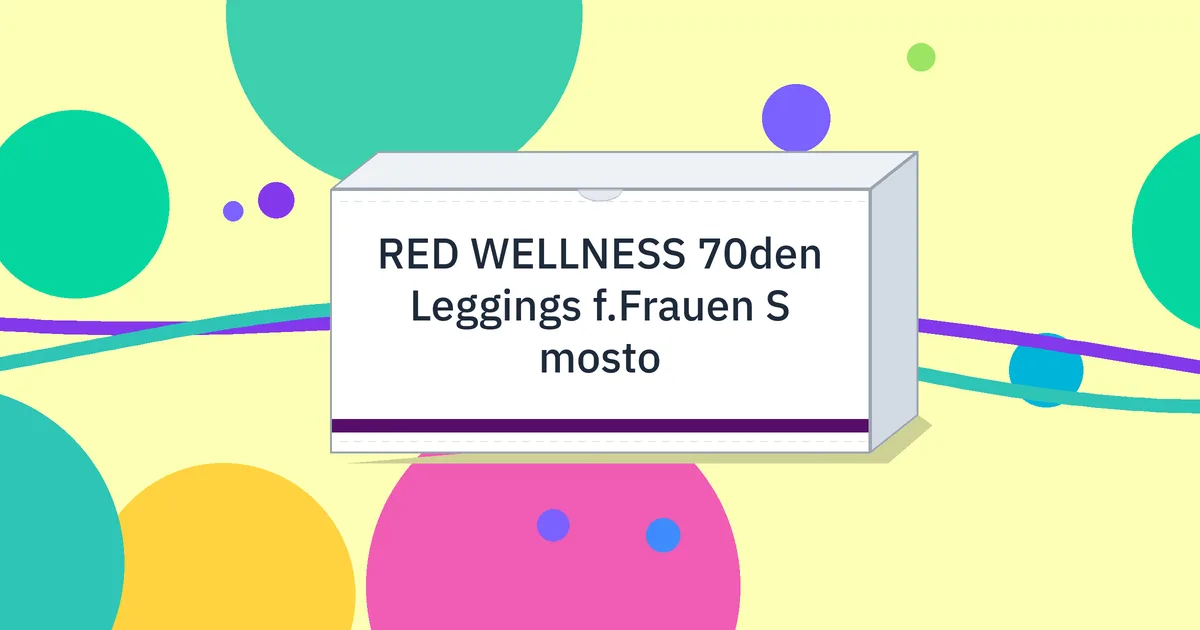 Symbolbild: Packung mit der Aufschrift RED WELLNESS 70den Leggings f.Frauen S mosto (PZN 16174883) – Verfügbarkeit und Bezug in Apotheken in Frankfurt am Main