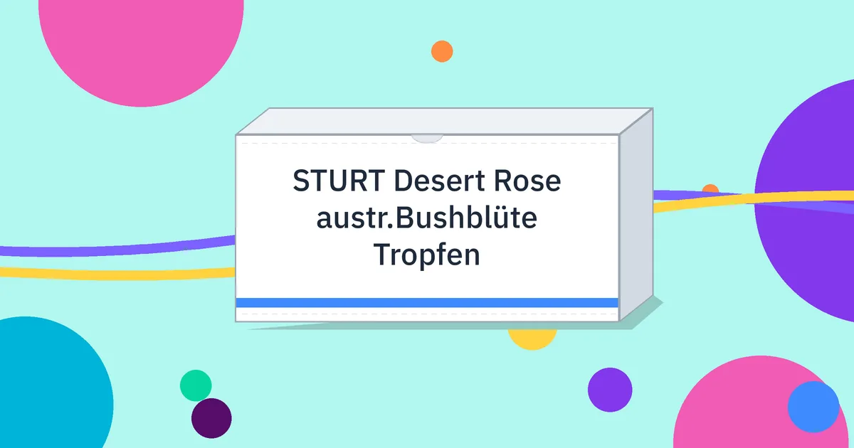 Symbolbild: Packung mit der Aufschrift STURT Desert Rose austr.Bushblüte Tropfen (PZN 06126883) – Verfügbarkeit und Bezug in Apotheken in Frankfurt am Main