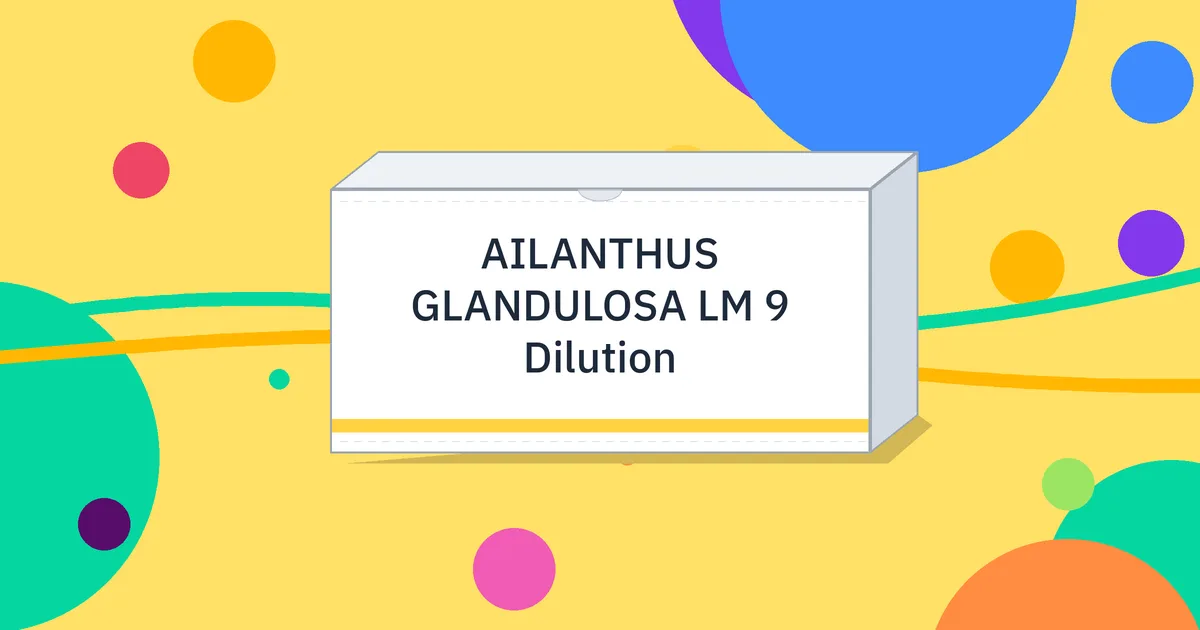 Symbolbild: Packung mit der Aufschrift AILANTHUS GLANDULOSA LM 9 Dilution (PZN 13307800) – Verfügbarkeit und Bezug in Apotheken in Frankfurt am Main