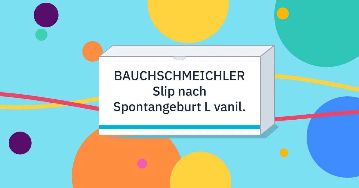Symbolbild: Packung mit der Aufschrift BAUCHSCHMEICHLER Slip nach Spontangeburt L vanil. (PZN 16128914) – Verfügbarkeit und Bezug in Apotheken in Frankfurt am Main