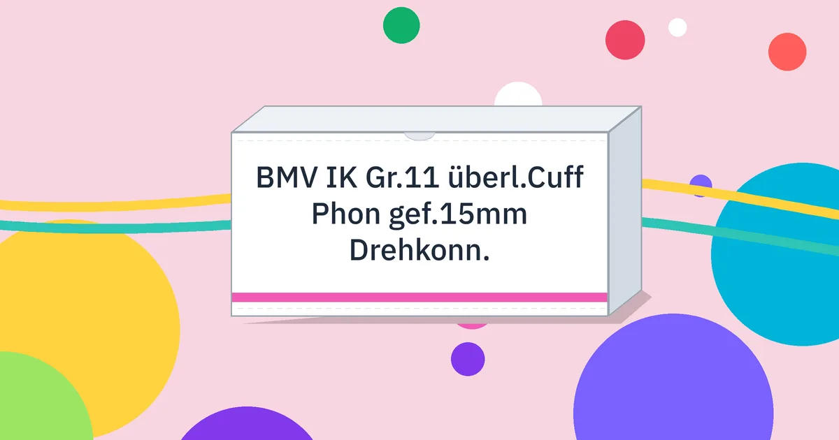 Symbolbild: Packung mit der Aufschrift BMV IK Gr.11 überl.Cuff Phon gef.15mm Drehkonn. (PZN 20140223) – Verfügbarkeit und Bezug in Apotheken in Frankfurt am Main