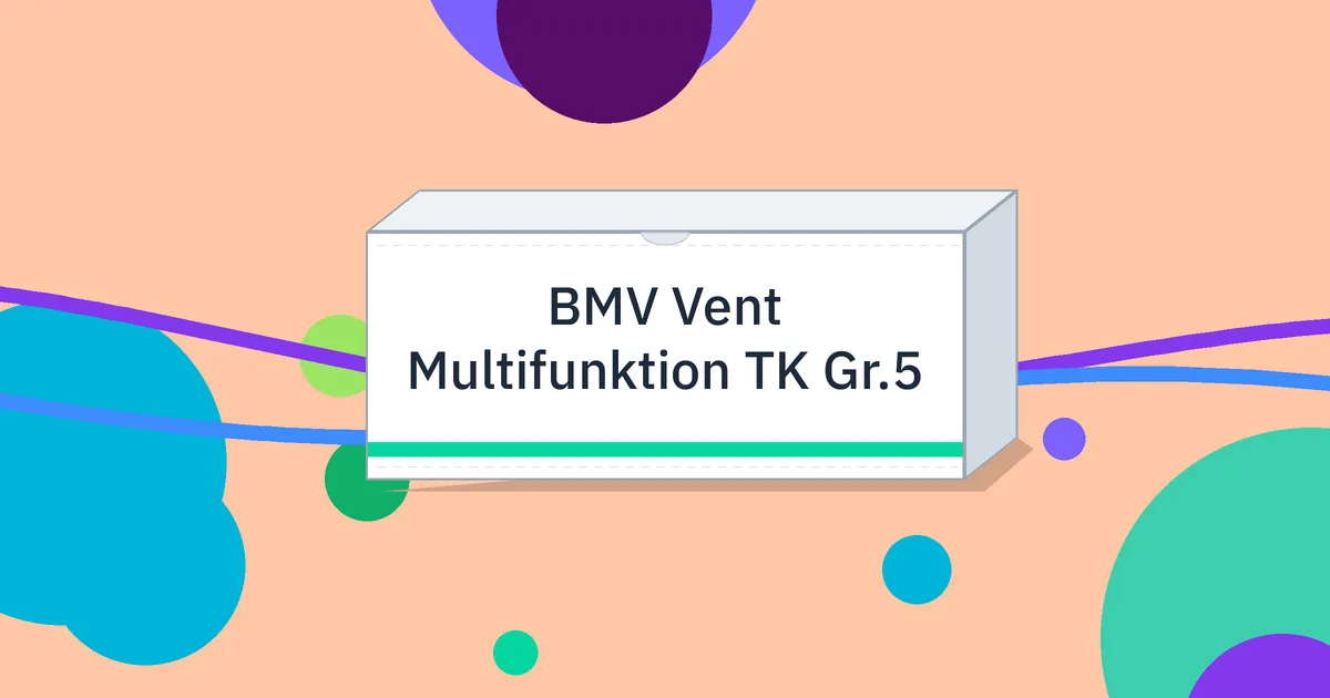 Symbolbild: Packung mit der Aufschrift BMV Vent Multifunktion TK Gr.5 (PZN 18384751) – Verfügbarkeit und Bezug in Apotheken in Frankfurt am Main