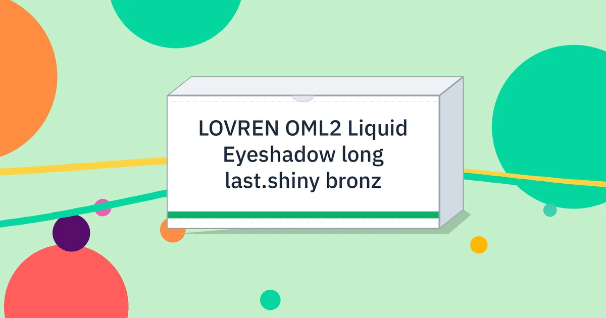Symbolbild: Packung mit der Aufschrift LOVREN OML2 Liquid Eyeshadow long last.shiny bronz (PZN 20031132) – Verfügbarkeit und Bezug in Apotheken in Frankfurt am Main
