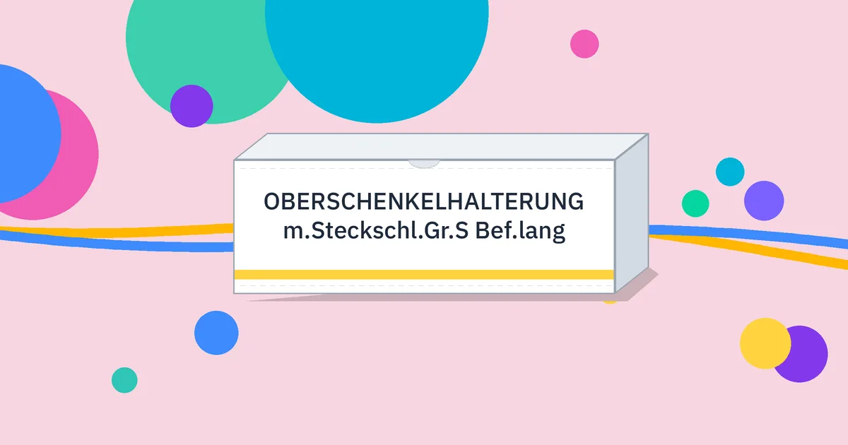 Symbolbild: Packung mit der Aufschrift OBERSCHENKELHALTERUNG m.Steckschl.Gr.S Bef.lang (PZN 11568695) – Verfügbarkeit und Bezug in Apotheken in Frankfurt am Main