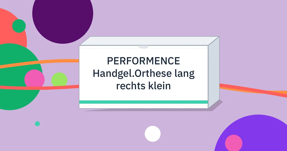 Symbolbild: Packung mit der Aufschrift PERFORMENCE Handgel.Orthese lang rechts klein (PZN 06644046) – Verfügbarkeit und Bezug in Apotheken in Frankfurt am Main