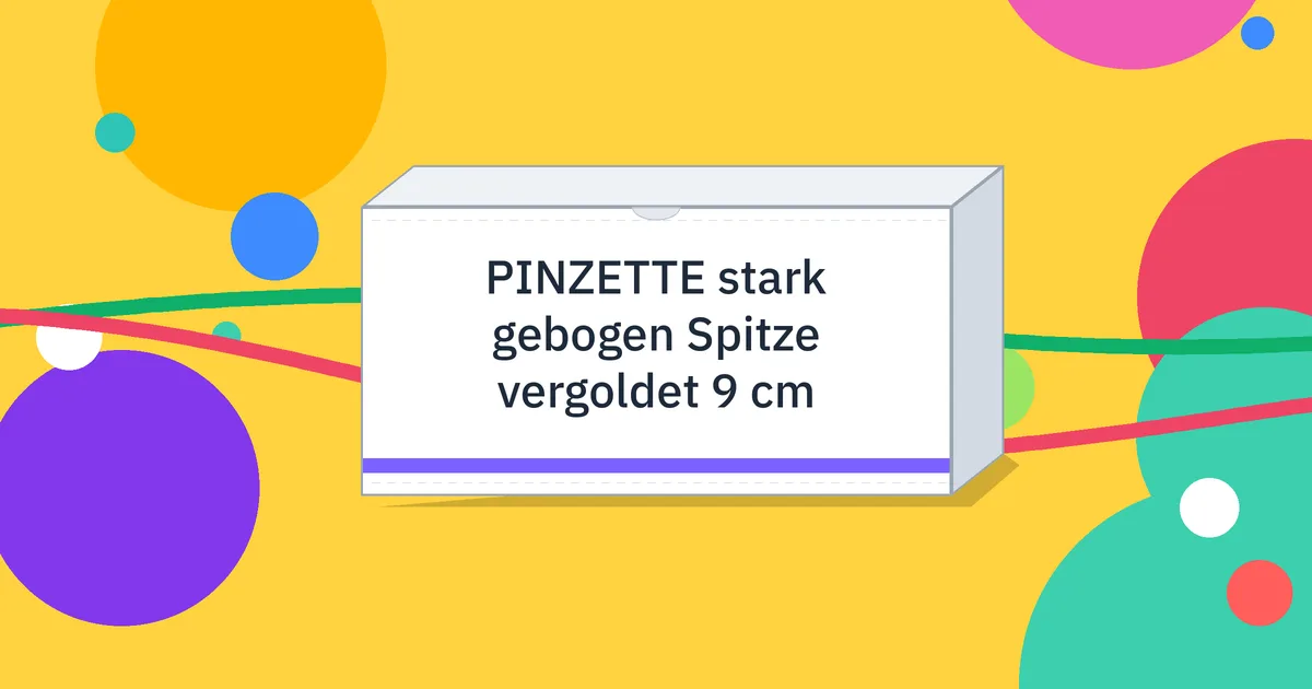 Symbolbild: Packung mit der Aufschrift PINZETTE stark gebogen Spitze vergoldet 9 cm (PZN 01517053) – Verfügbarkeit und Bezug in Apotheken in Frankfurt am Main