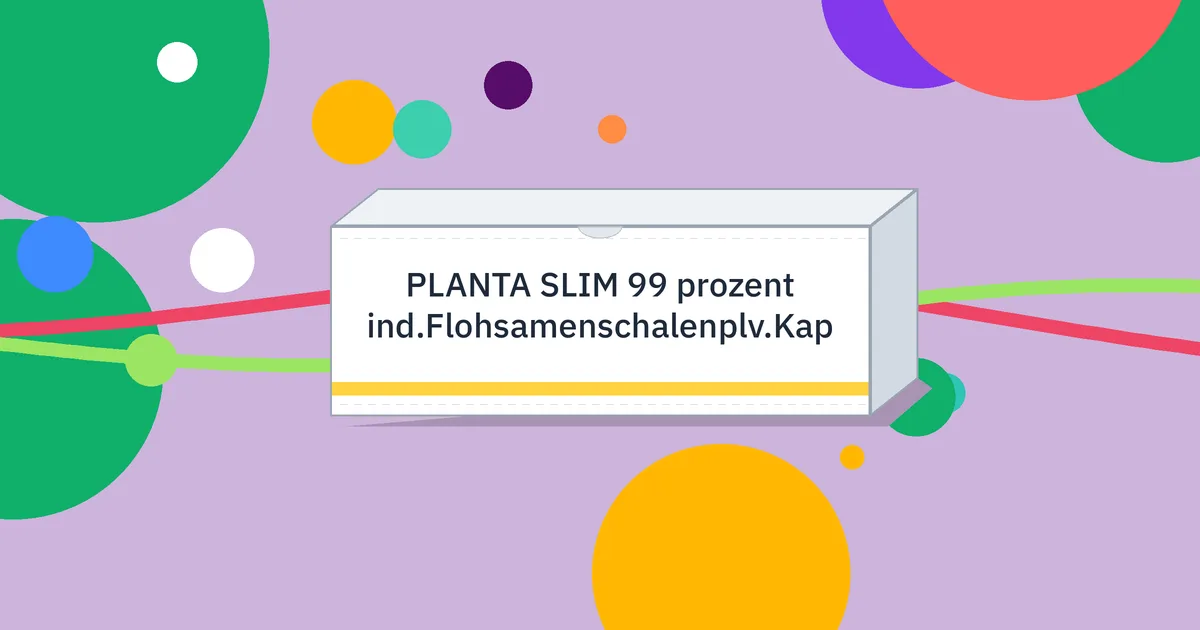 Symbolbild: Packung mit der Aufschrift PLANTA SLIM 99 prozent ind.Flohsamenschalenplv.Kap (PZN 17935143) – Verfügbarkeit und Bezug in Apotheken in Frankfurt am Main