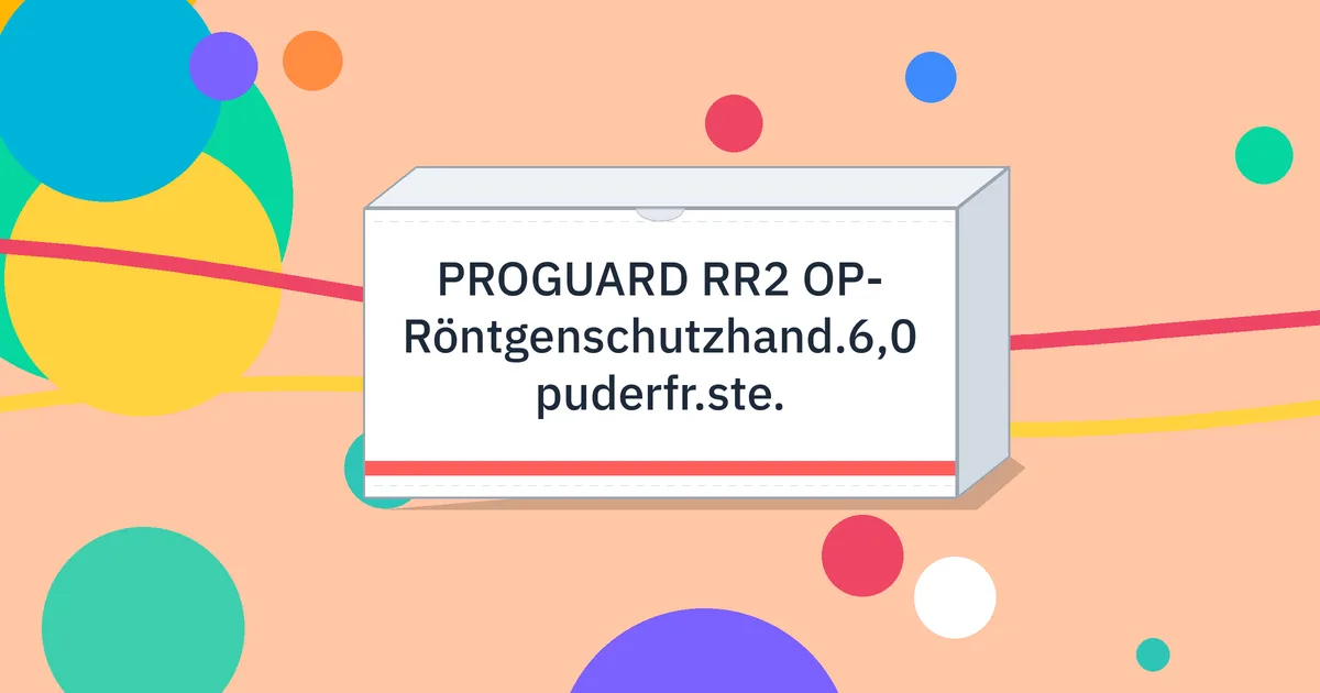 Symbolbild: Packung mit der Aufschrift PROGUARD RR2 OP-Röntgenschutzhand.6,0 puderfr.ste. (PZN 11607596) – Verfügbarkeit und Bezug in Apotheken in Frankfurt am Main