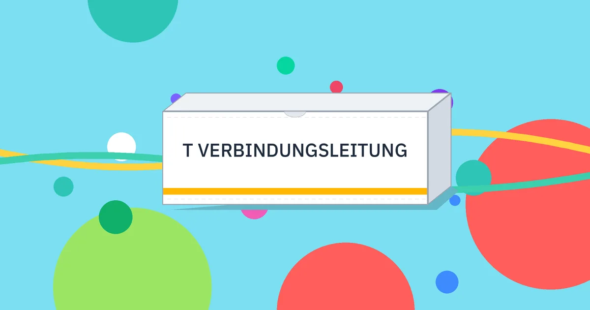 Symbolbild: Packung mit der Aufschrift T VERBINDUNGSLEITUNG (PZN 11094406) – Verfügbarkeit und Bezug in Apotheken in Frankfurt am Main