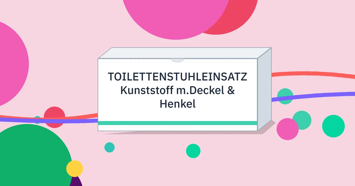 Symbolbild: Packung mit der Aufschrift TOILETTENSTUHLEINSATZ Kunststoff m.Deckel & Henkel (PZN 10539467) – Verfügbarkeit und Bezug in Apotheken in Frankfurt am Main