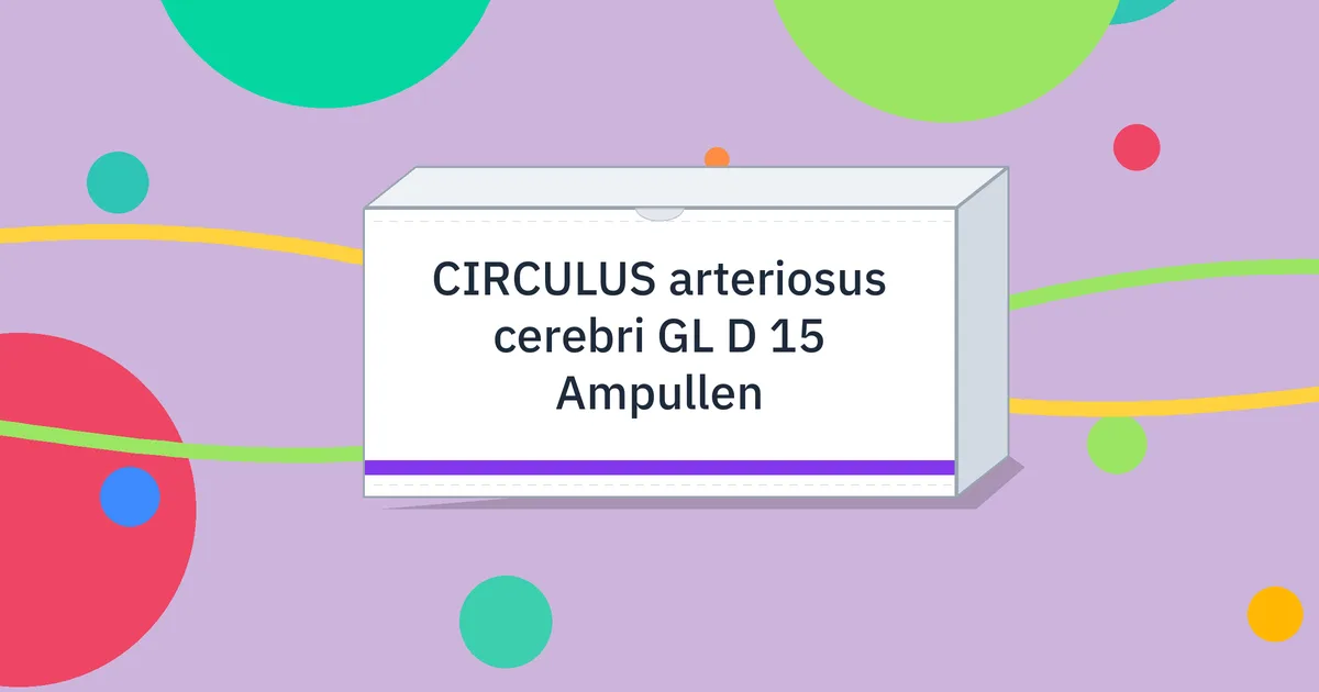 Symbolbild: Packung mit der Aufschrift CIRCULUS arteriosus cerebri GL D 15 Ampullen (PZN 02912403) – Verfügbarkeit und Bezug in Apotheken in Frankfurt am Main