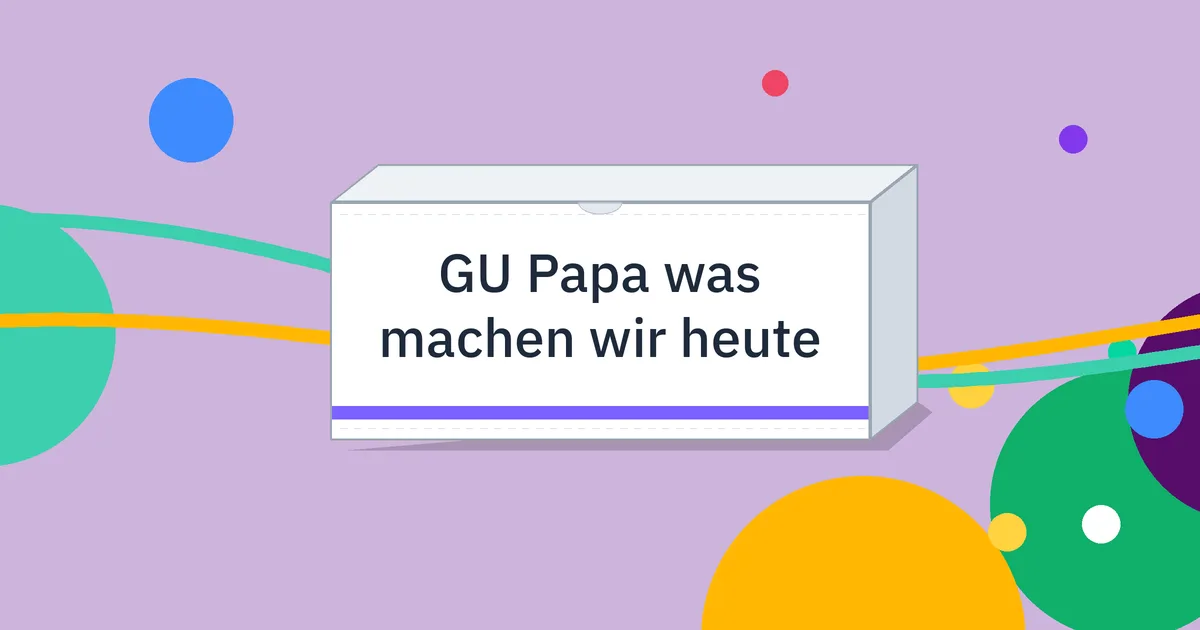 Symbolbild: Packung mit der Aufschrift GU Papa was machen wir heute (PZN 12742385) – Verfügbarkeit und Bezug in Apotheken in Frankfurt am Main