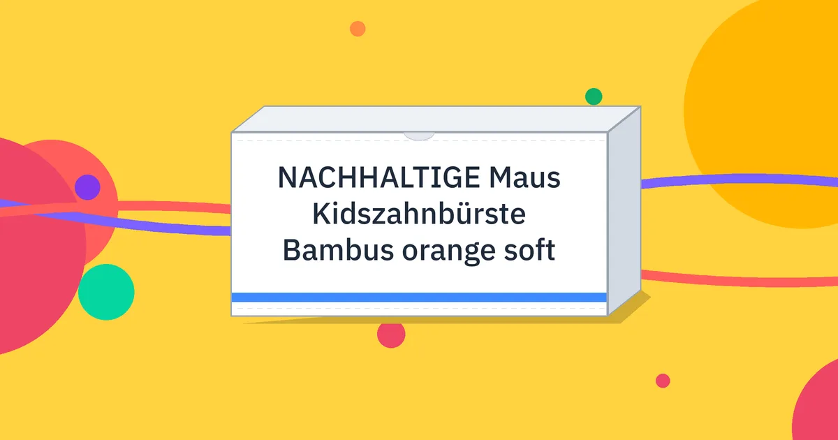 Symbolbild: Packung mit der Aufschrift NACHHALTIGE Maus Kidszahnbürste Bambus orange soft (PZN 16866345) – Verfügbarkeit und Bezug in Apotheken in Frankfurt am Main