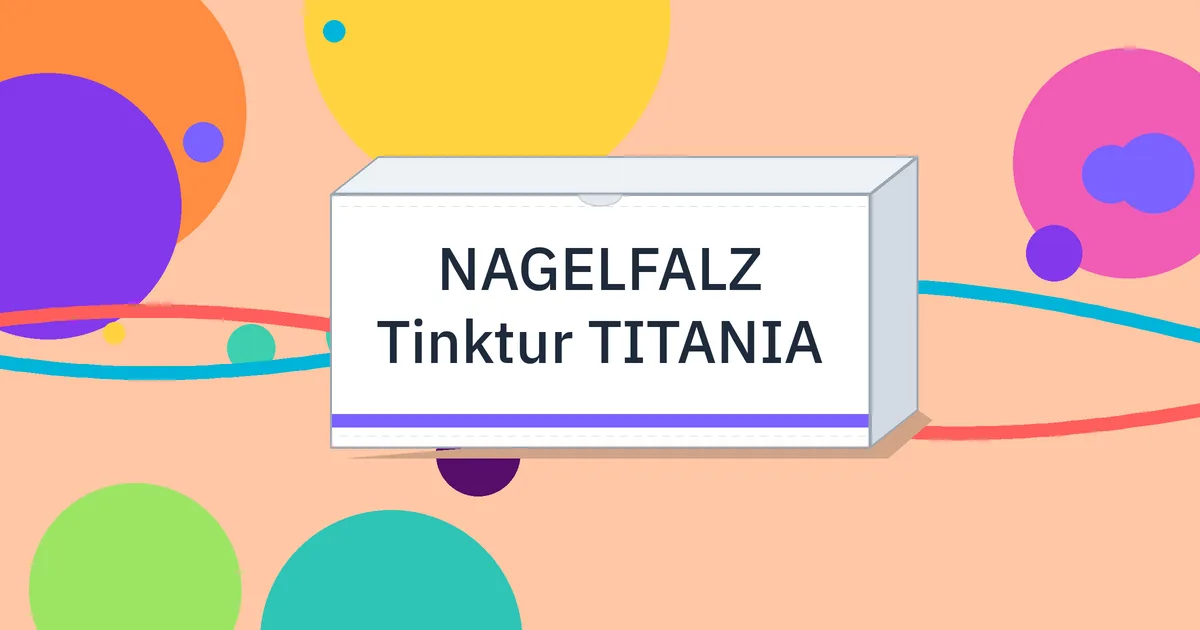 Symbolbild: Packung mit der Aufschrift NAGELFALZ Tinktur TITANIA (PZN 05958676) – Verfügbarkeit und Bezug in Apotheken in Frankfurt am Main