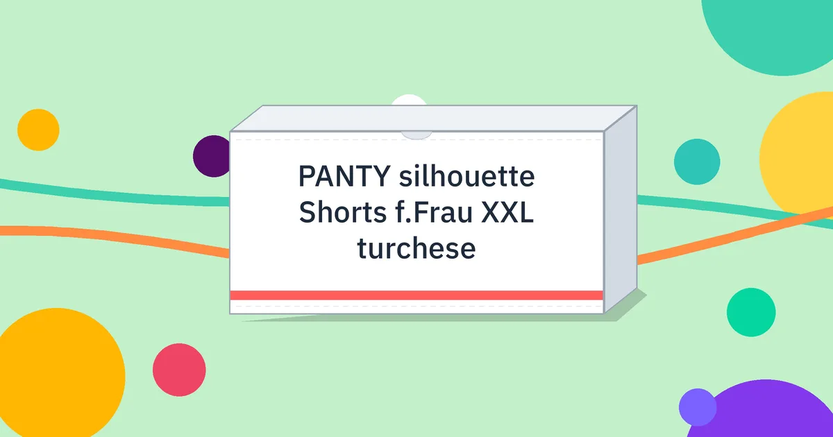 Symbolbild: Packung mit der Aufschrift PANTY silhouette Shorts f.Frau XXL turchese (PZN 16192326) – Verfügbarkeit und Bezug in Apotheken in Frankfurt am Main