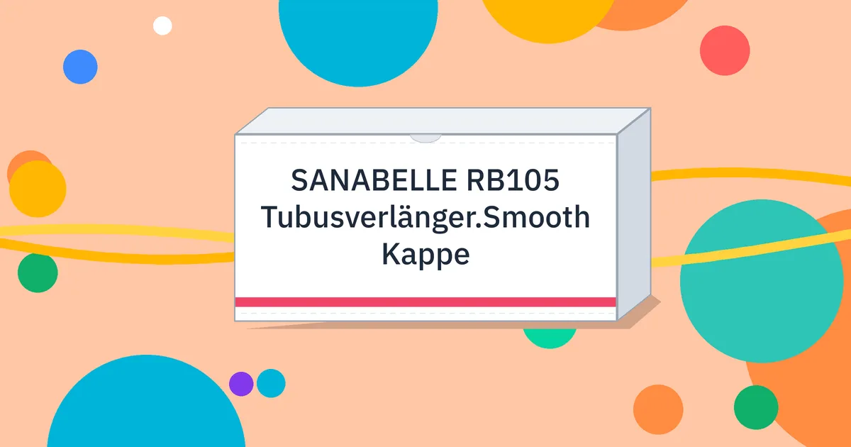 Symbolbild: Packung mit der Aufschrift SANABELLE RB105 Tubusverlänger.Smooth Kappe (PZN 08818332) – Verfügbarkeit und Bezug in Apotheken in Frankfurt am Main