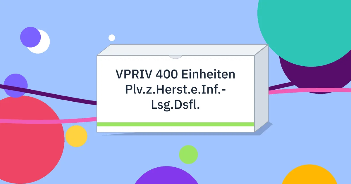 Symbolbild: Packung mit der Aufschrift VPRIV 400 Einheiten Plv.z.Herst.e.Inf.-Lsg.Dsfl. (PZN 16903069) – Verfügbarkeit und Bezug in Apotheken in Frankfurt am Main