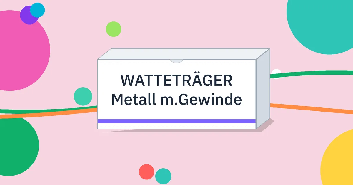 Symbolbild: Packung mit der Aufschrift WATTETRÄGER Metall m.Gewinde (PZN 02009666) – Verfügbarkeit und Bezug in Apotheken in Frankfurt am Main