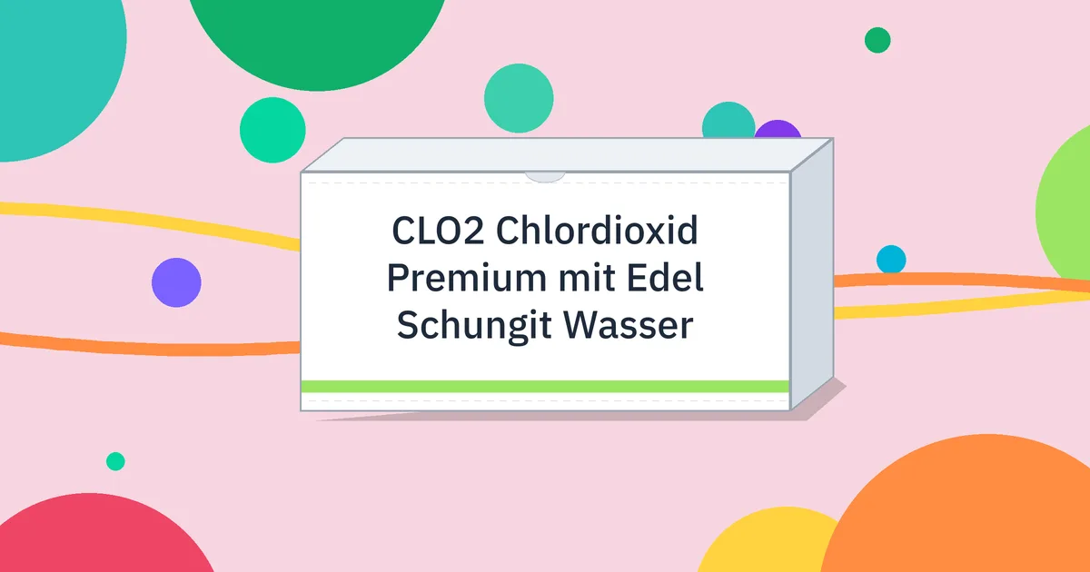 Symbolbild: Packung mit der Aufschrift CLO2 Chlordioxid Premium mit Edel Schungit Wasser (PZN 18724595) – Verfügbarkeit und Bezug in Apotheken in Frankfurt am Main