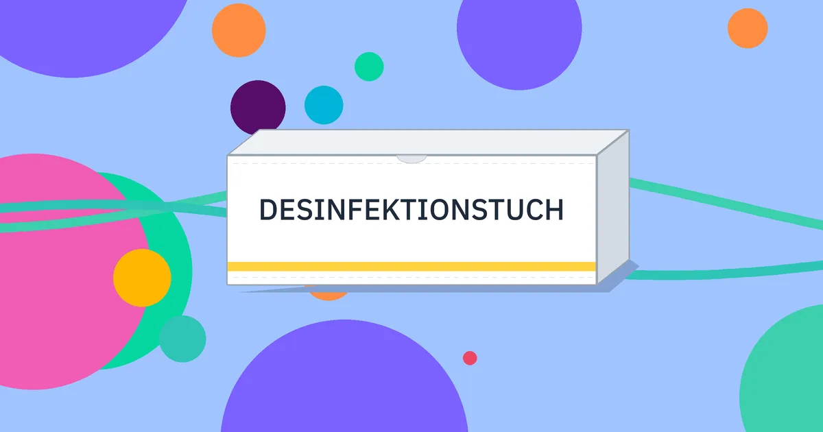 Symbolbild: Packung mit der Aufschrift DESINFEKTIONSTUCH (PZN 16774525) – Verfügbarkeit und Bezug in Apotheken in Frankfurt am Main