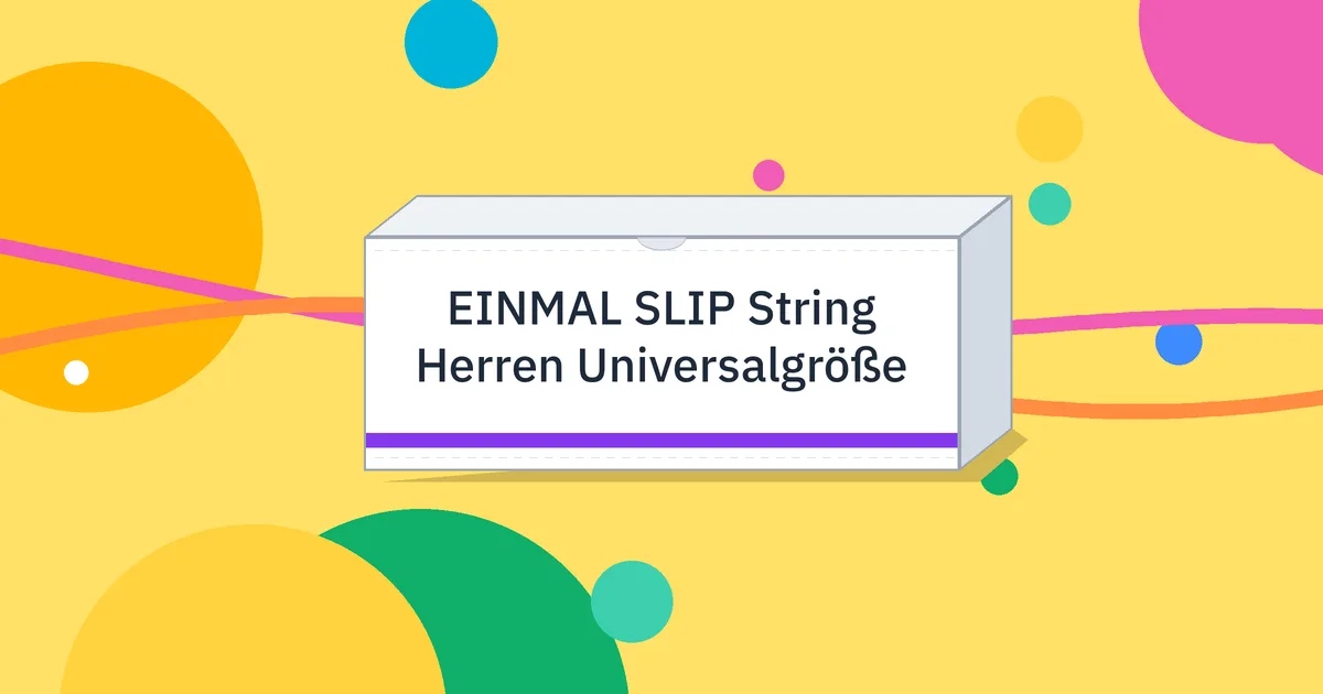 Symbolbild: Packung mit der Aufschrift EINMAL SLIP String Herren Universalgröße (PZN 06565424) – Verfügbarkeit und Bezug in Apotheken in Frankfurt am Main