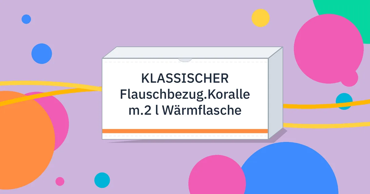 Symbolbild: Packung mit der Aufschrift KLASSISCHER Flauschbezug.Koralle m.2 l Wärmflasche (PZN 16766968) – Verfügbarkeit und Bezug in Apotheken in Frankfurt am Main