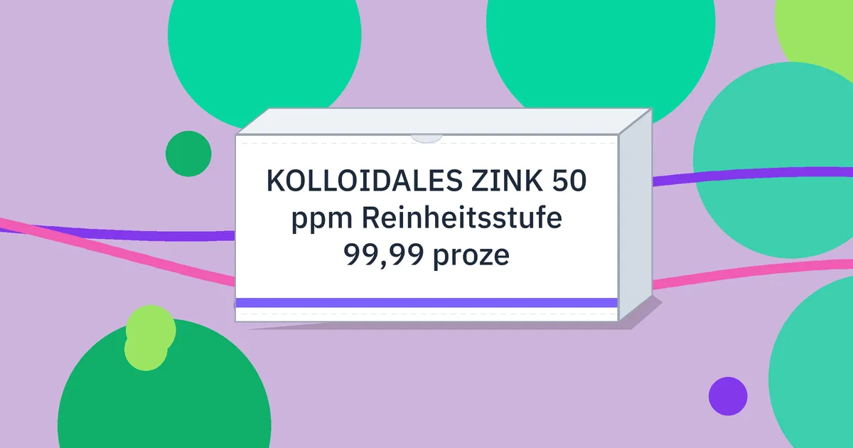Symbolbild: Packung mit der Aufschrift KOLLOIDALES ZINK 50 ppm Reinheitsstufe 99,99 proze (PZN 18209077) – Verfügbarkeit und Bezug in Apotheken in Frankfurt am Main