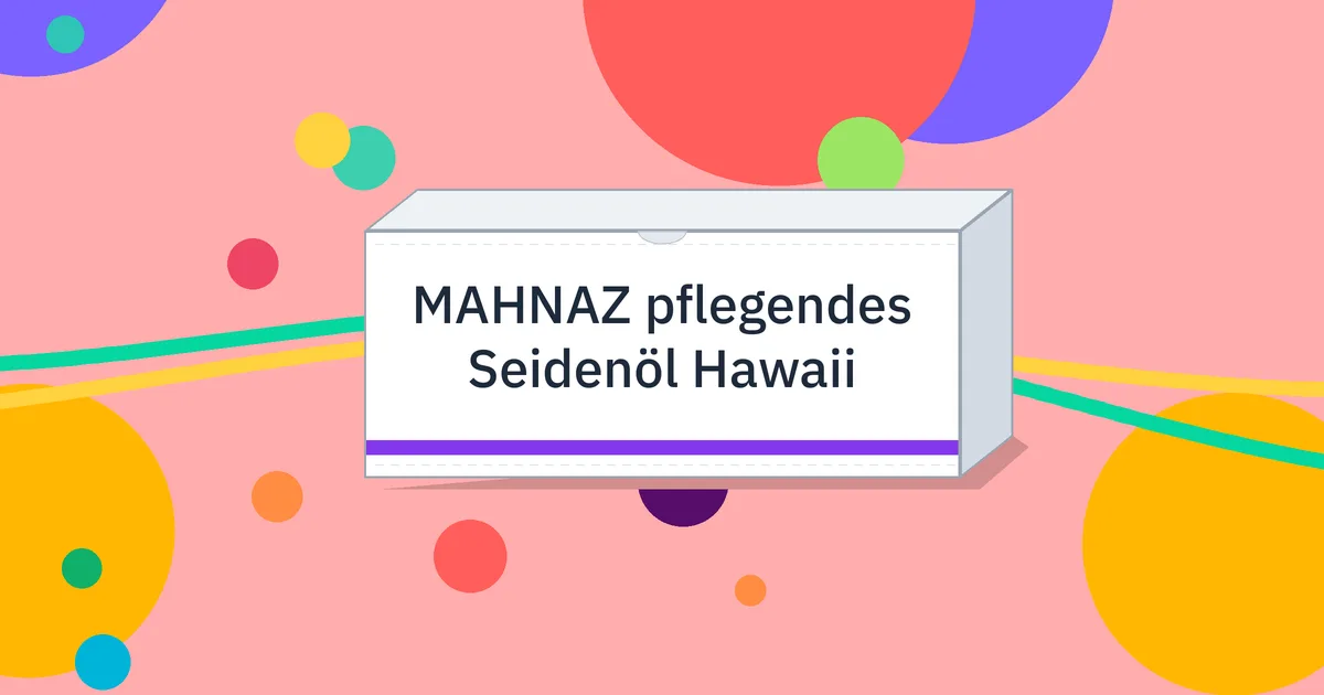 Symbolbild: Packung mit der Aufschrift MAHNAZ pflegendes Seidenöl Hawaii (PZN 14372320) – Verfügbarkeit und Bezug in Apotheken in Frankfurt am Main