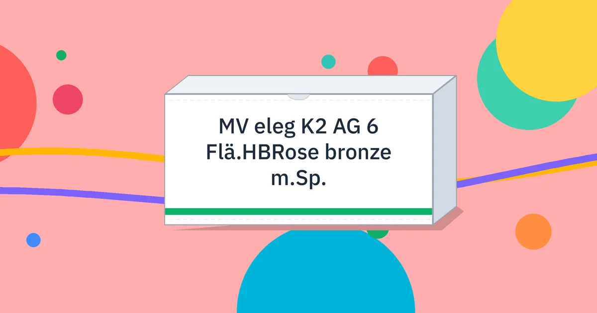 Symbolbild: Packung mit der Aufschrift MV eleg K2 AG 6 Flä.HBRose bronze m.Sp. (PZN 15718424) – Verfügbarkeit und Bezug in Apotheken in Frankfurt am Main