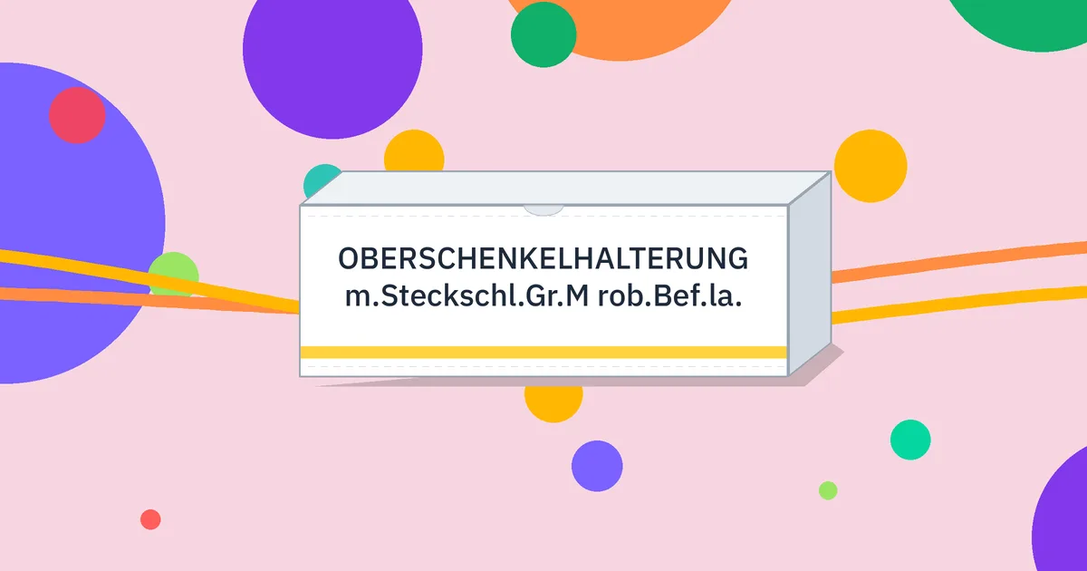 Symbolbild: Packung mit der Aufschrift OBERSCHENKELHALTERUNG m.Steckschl.Gr.M rob.Bef.la. (PZN 11568844) – Verfügbarkeit und Bezug in Apotheken in Frankfurt am Main