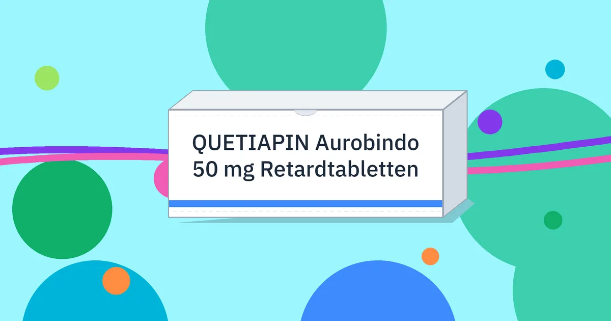 Symbolbild: Packung mit der Aufschrift QUETIAPIN Aurobindo 50 mg Retardtabletten (PZN 18428715) – Verfügbarkeit und Bezug in Apotheken in Frankfurt am Main