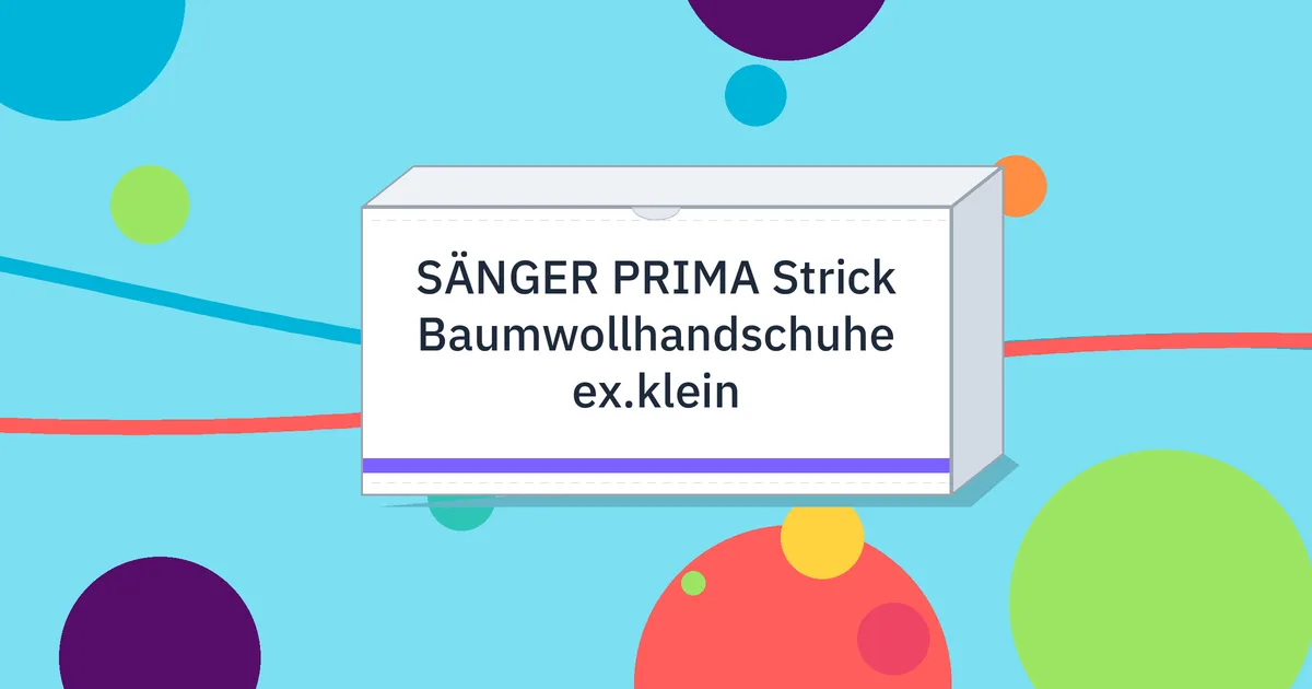 Symbolbild: Packung mit der Aufschrift SÄNGER PRIMA Strick Baumwollhandschuhe ex.klein (PZN 01304564) – Verfügbarkeit und Bezug in Apotheken in Frankfurt am Main
